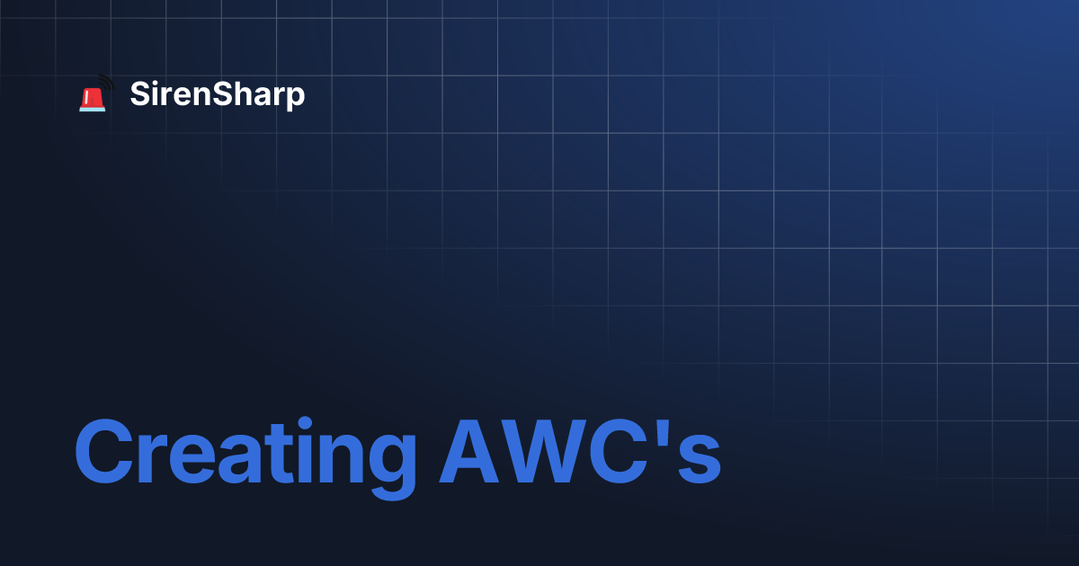 Creating AWC's | SirenSharp