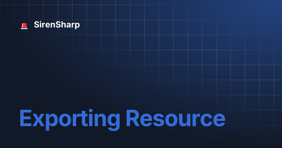 Exporting Resource | SirenSharp